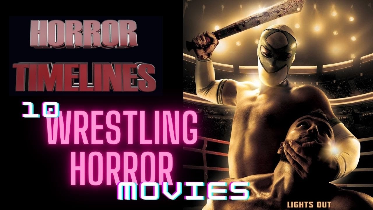10 Wrestling Horror Movies : Horror Timelines Lists Episode 69 - YouTube