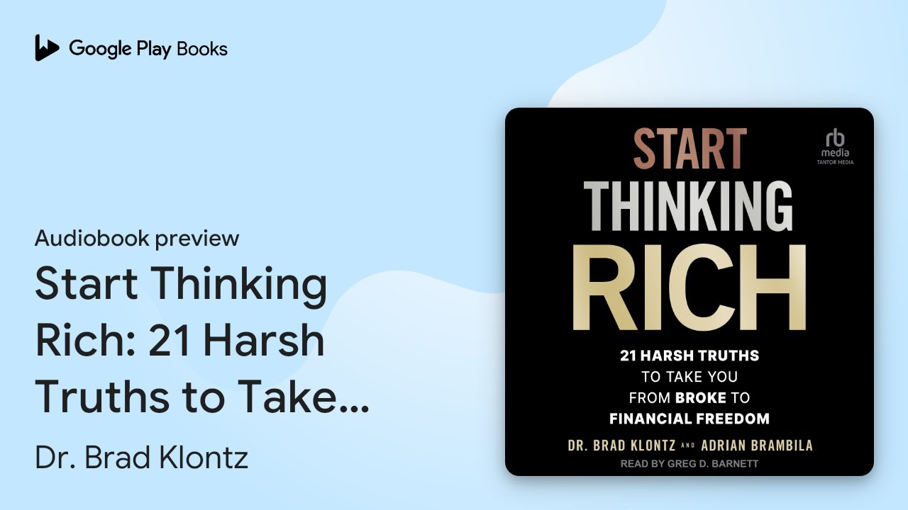 Start Thinking Rich: 21 Harsh Truths to Take… by Dr. Brad Klontz ...