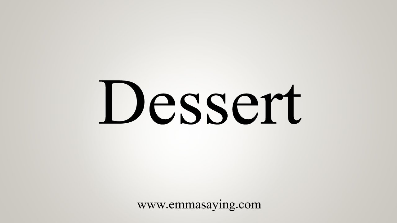 How To Say Dessert YouTube how-to-say-dessert-youtube