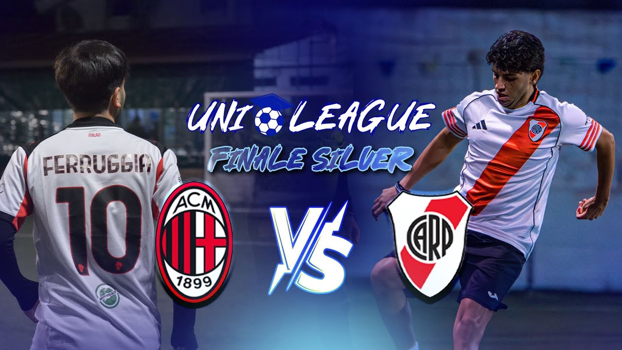 UNI SILVER LEAGUE | LA FINALE - MILAN VS RIVER PLATE - YouTube
