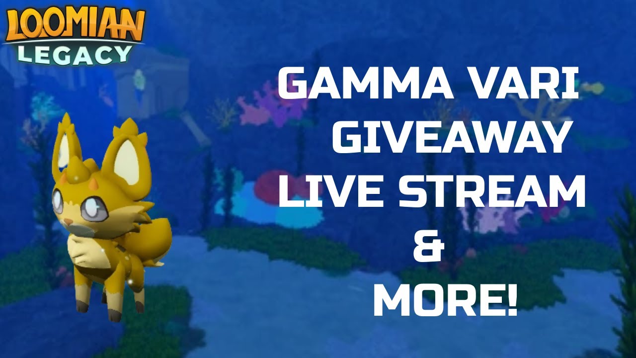 Gamma Vari Giveaway and More! LIVE STREAM!! Loomian Legacy - YouTube