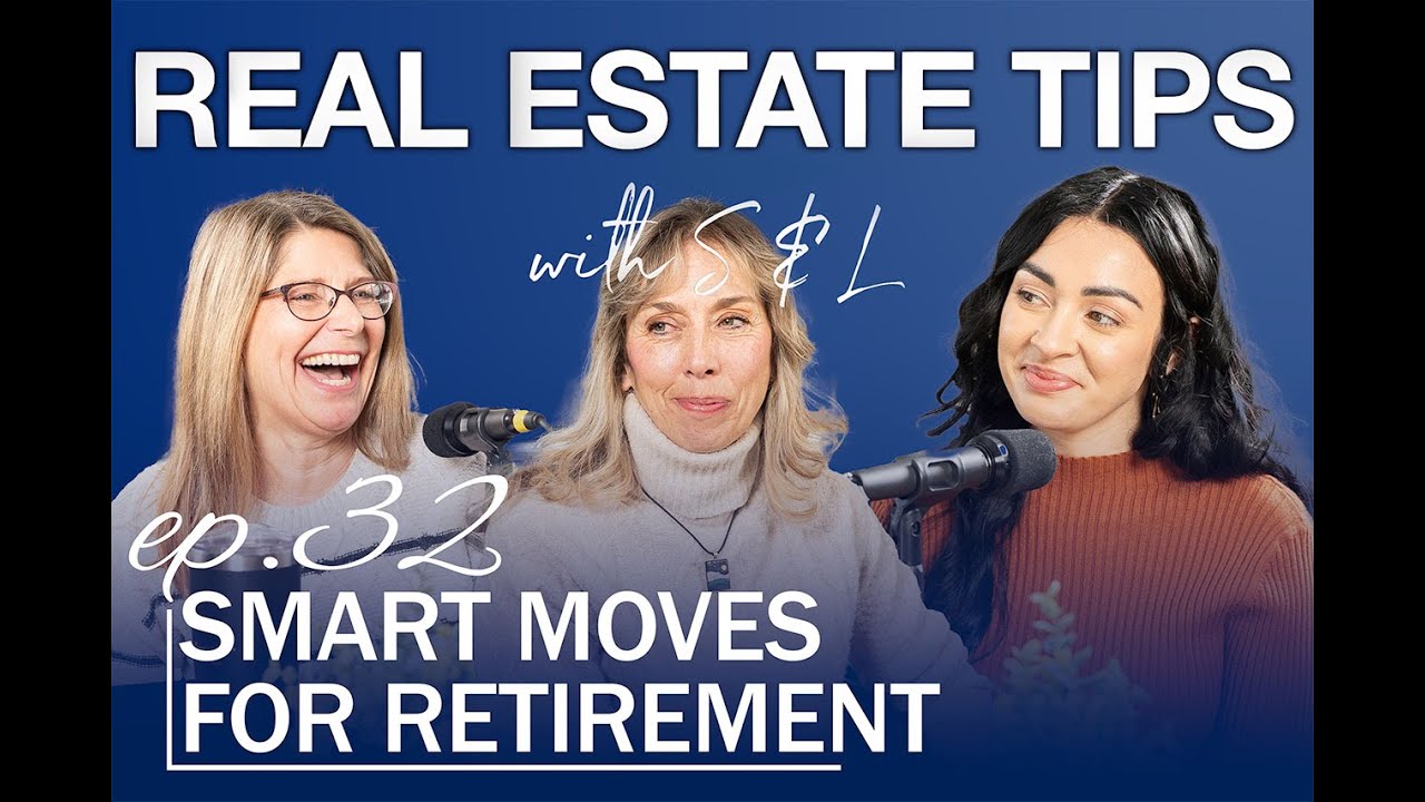 Ep 32: Real Estate Tips: Smart Moves for Retirement - YouTube