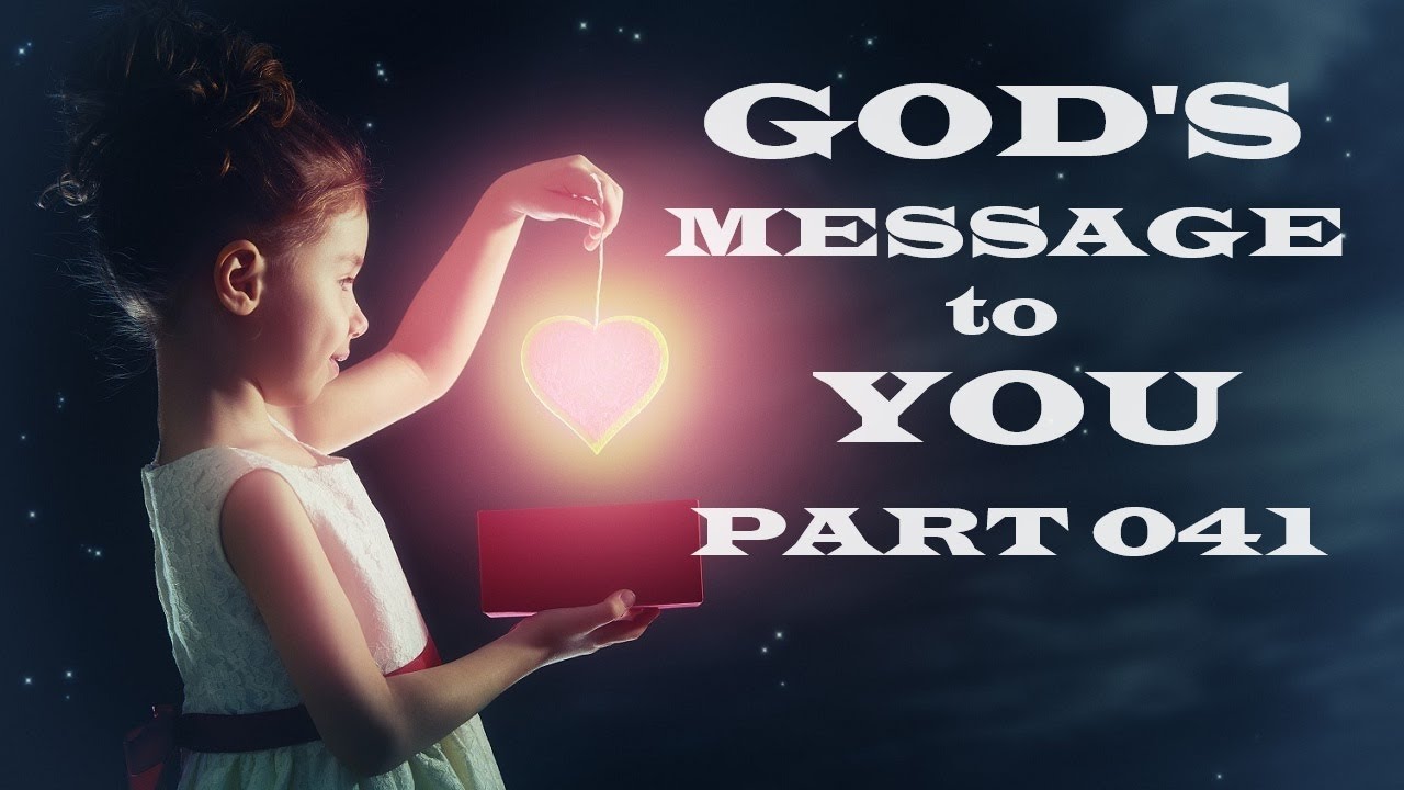 God's Message to You - Part 041 - Christian Devotional - YouTube