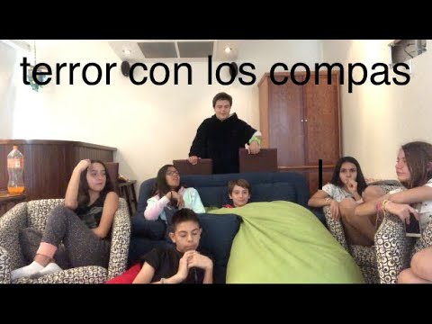 TERROR CON LOS COMPAS - YouTube