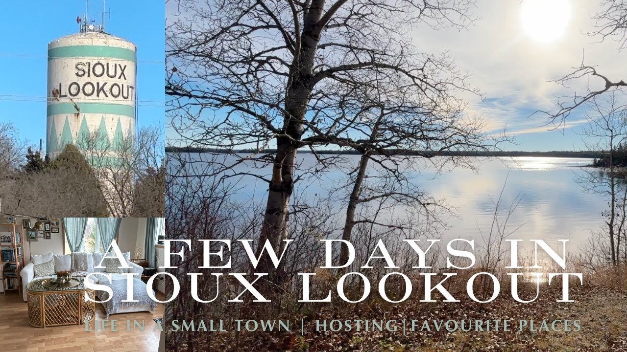 Life in Sioux Lookout - fall days, favourite places in town, hosting a ...