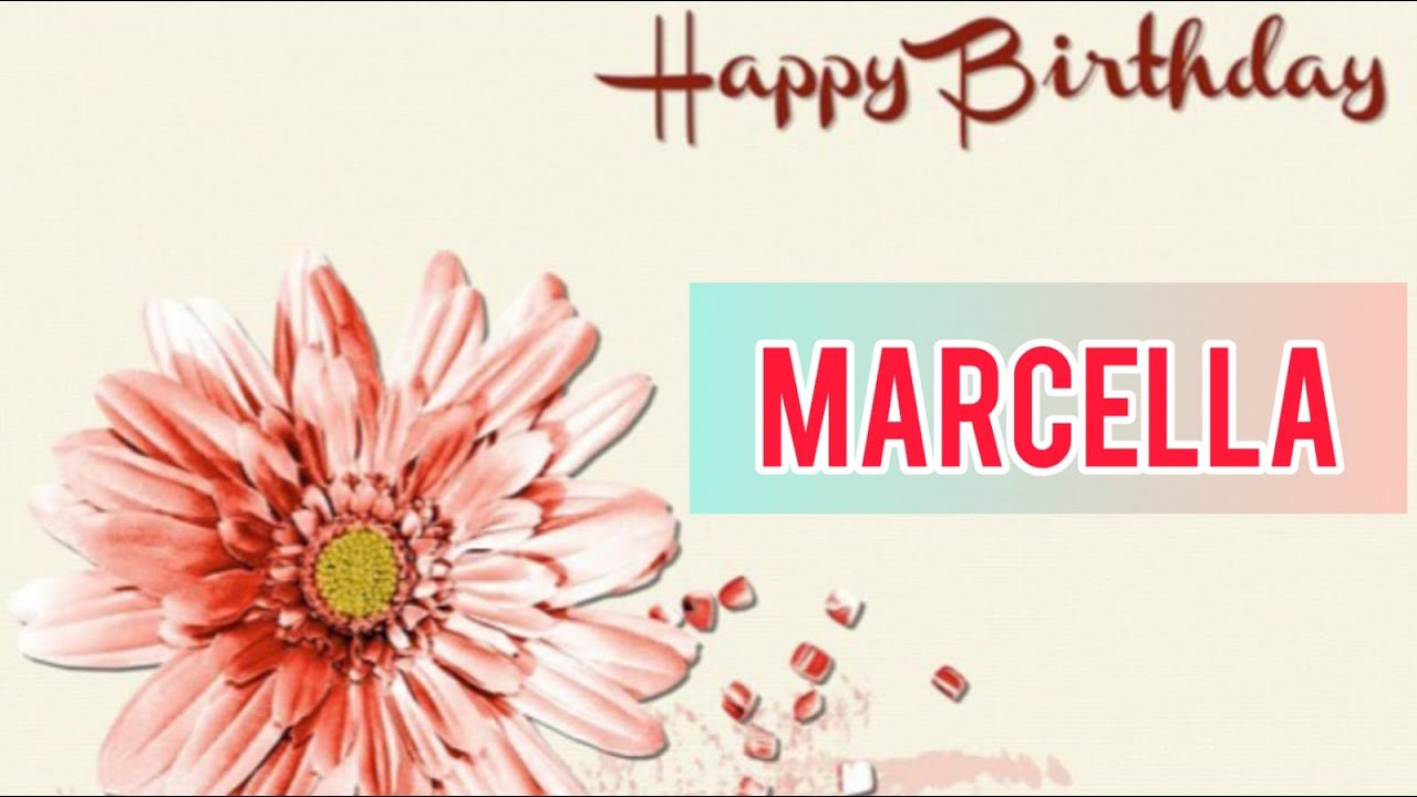 Buon compleanno Marcella - tanti auguri a te! - YouTube