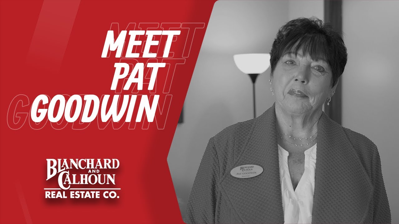 Meet Pat Goodwin with Blanchard and Calhoun Real Estate Company! - YouTube