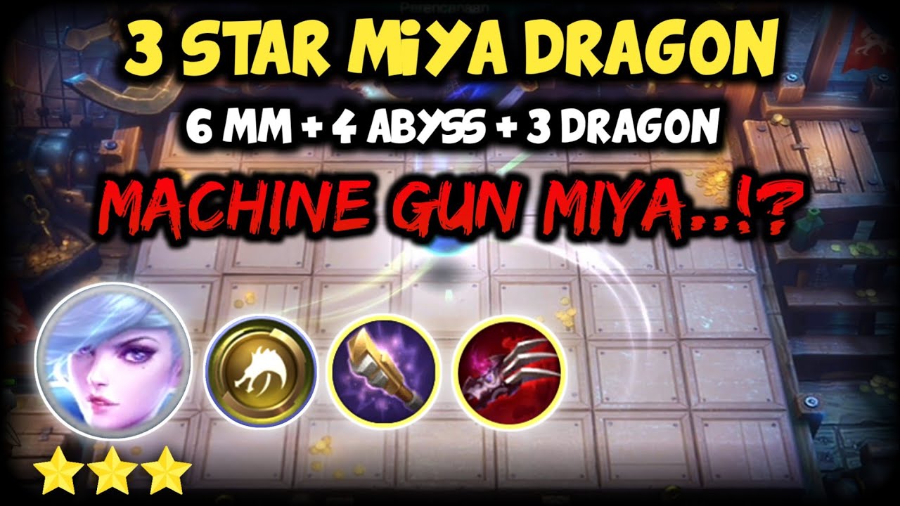3 STAR MIYA DRAGON. MACHINE GUN MIYA.!? MAGIC CHESS MOBILE LEGENDS BANG ...