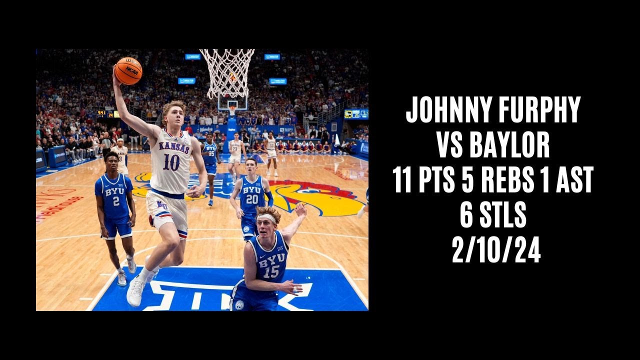 Johnny Furphy vs Baylor (11 PTS 5 REBS 1 AST 6 STLS) 2/10/24 - YouTube