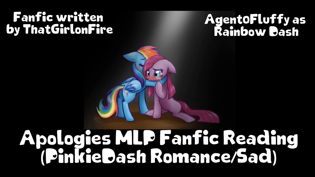 Apologies MLP Fanfic Reading (PinkieDash) (Romance/Sad) - YouTube