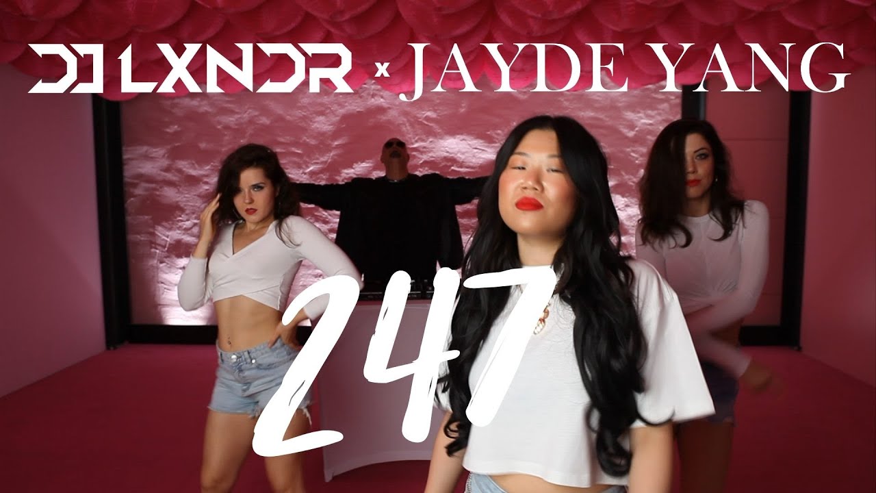 DJ LXNDR x JAYDE YANG - 247 (Offical Video) - YouTube