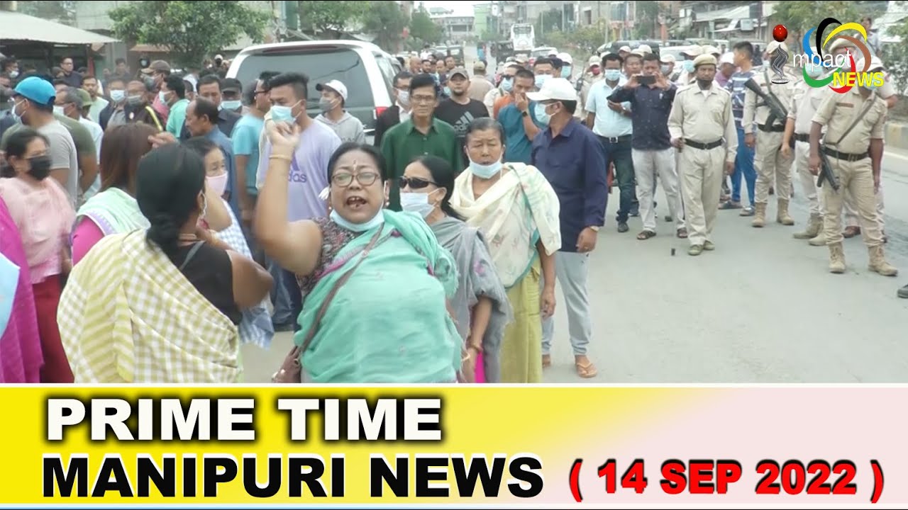 IMPACT NEWS MANIPURI BULLETIN 14 SEPT 2022 - YouTube