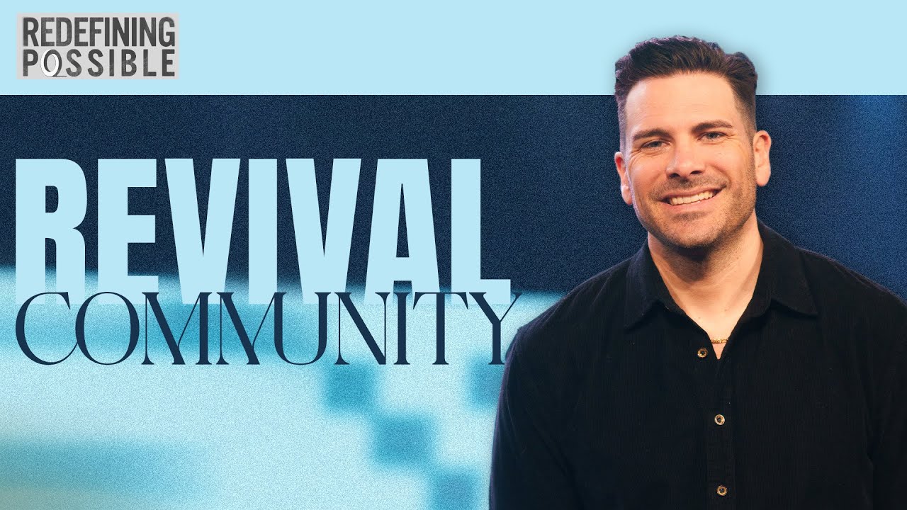 Revival Community | Redefining Possible | Week 4 - YouTube