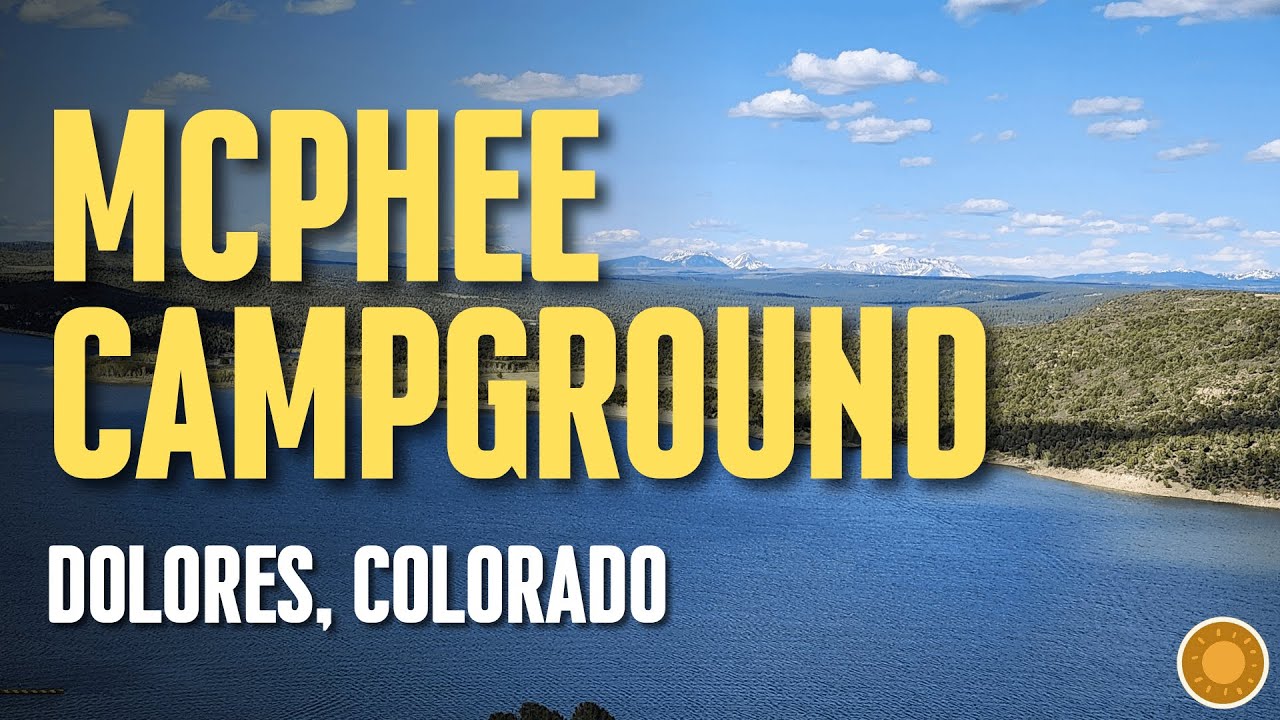 McPhee Campground | Dolores, Colorado - YouTube
