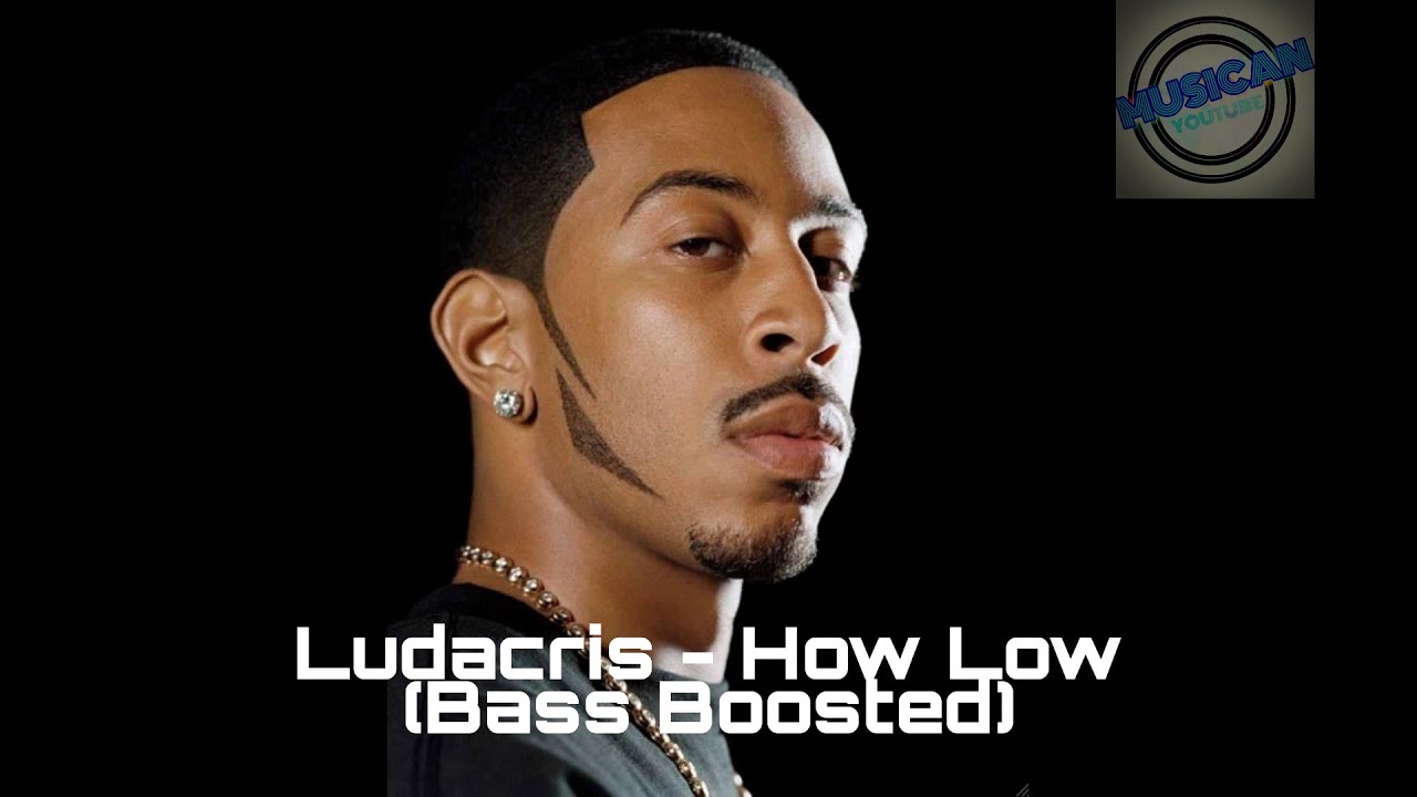Ludacris - How Low (Bass Boosted) - YouTube