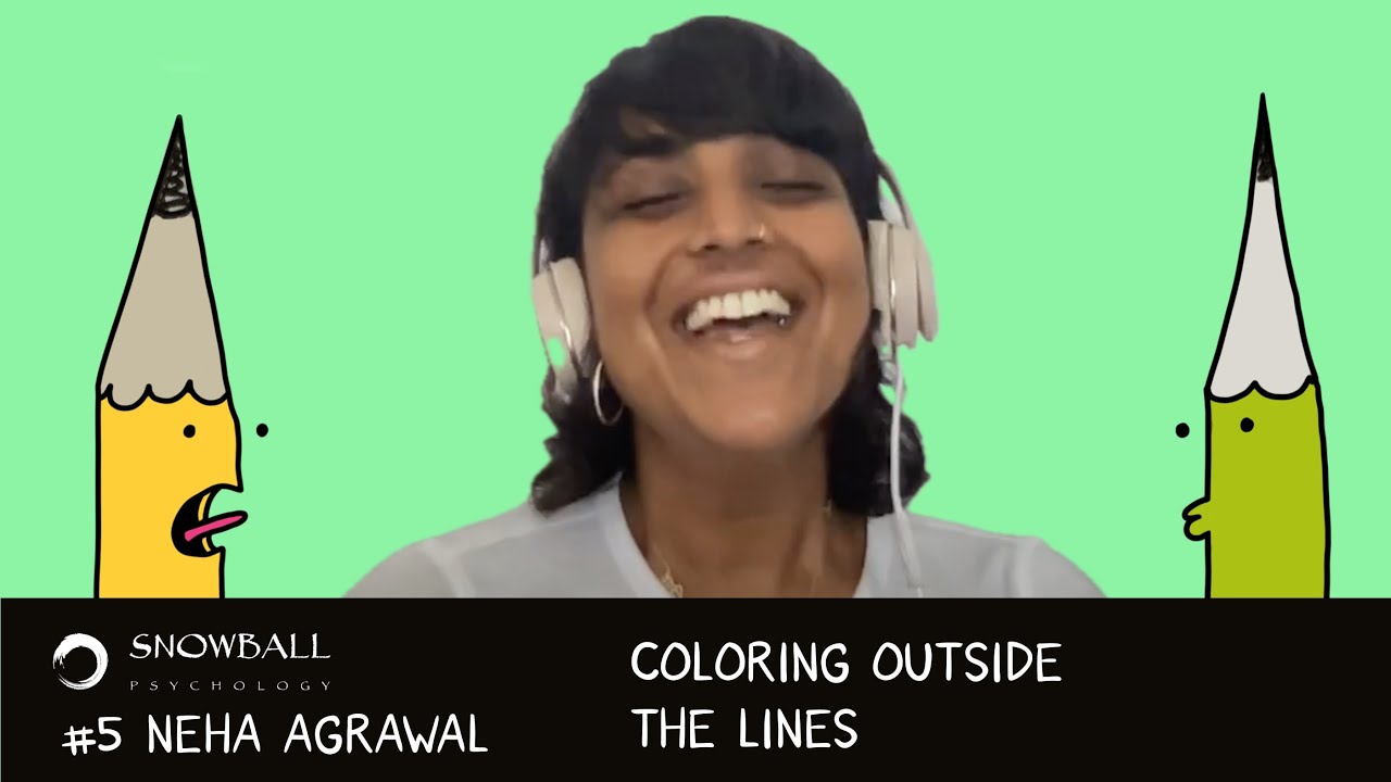 #5 Neha Agrawal—Coloring Outside the Lines, Healing as a Space for your ...