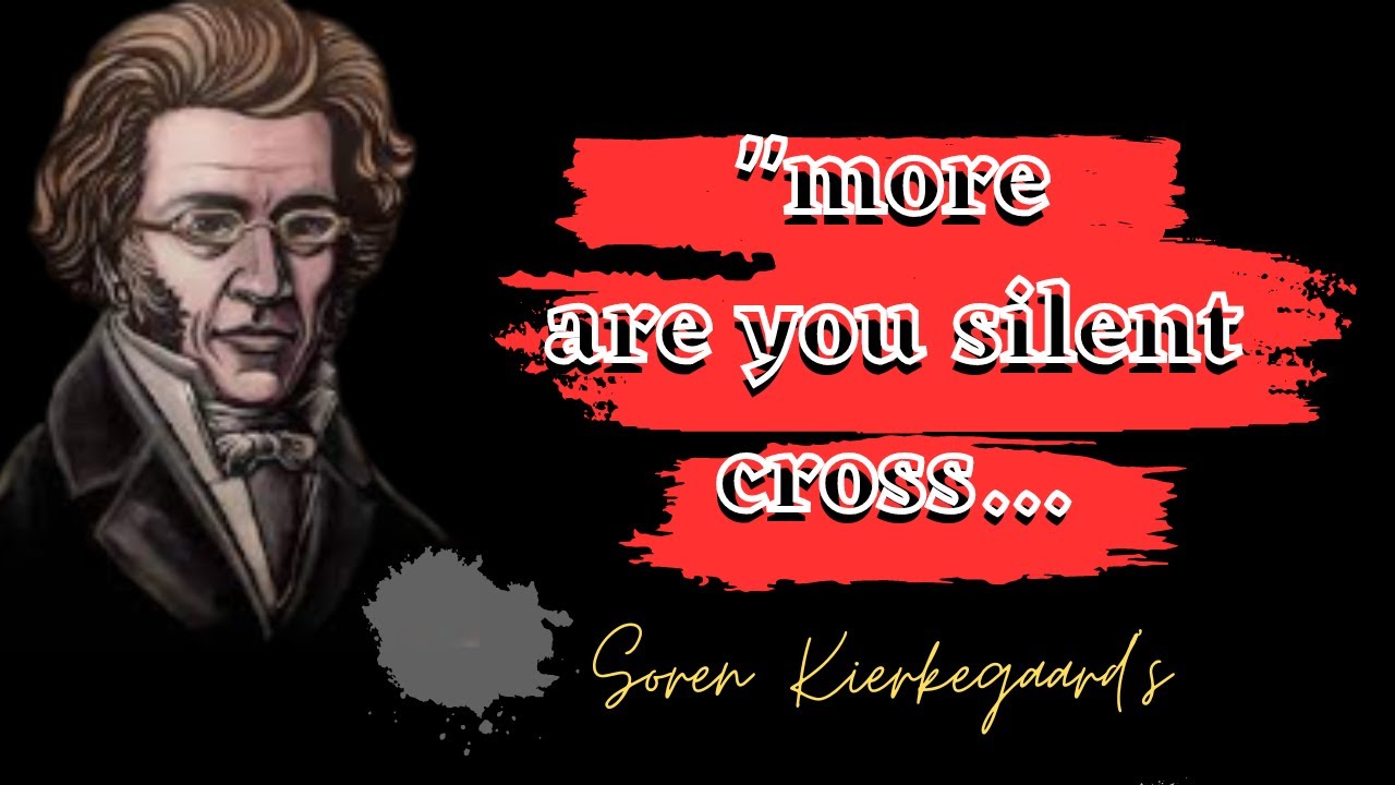 Soren Kierkegaard's famous quote know more when you are young and you ...