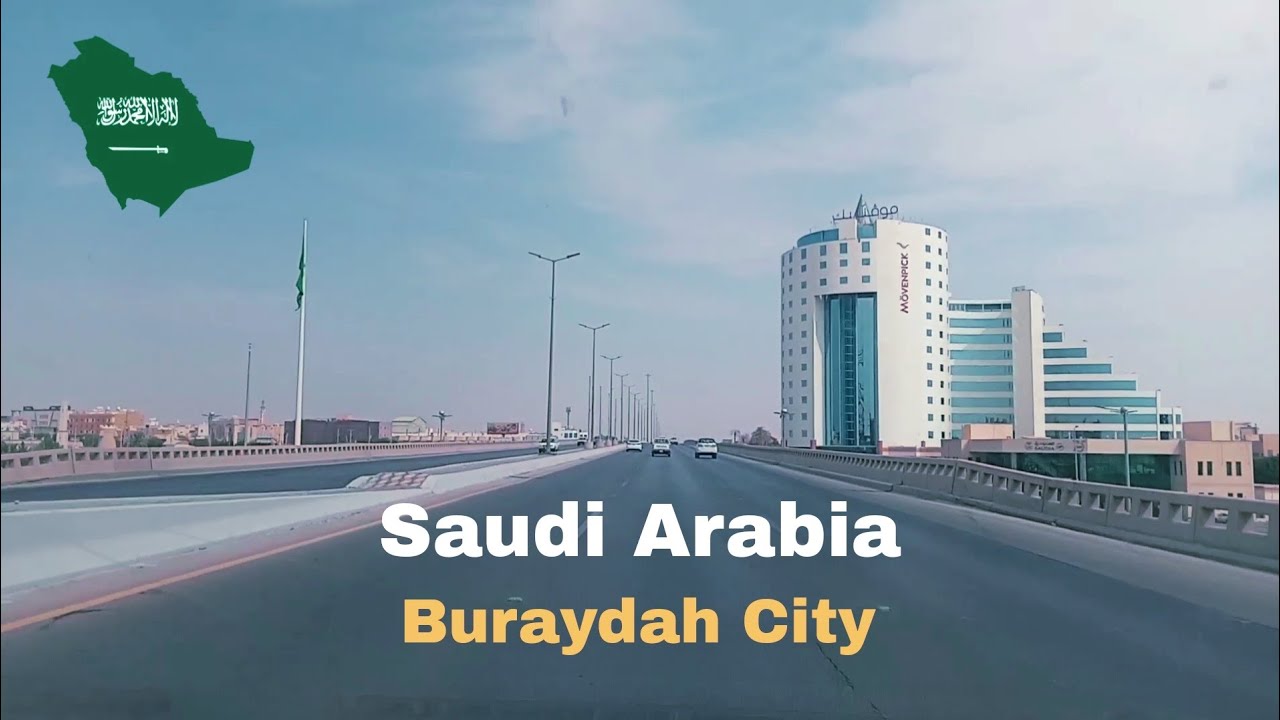 Buraydah City || Saudi Arabia বুড়ায়দা সিটি সৌদি আরব - YouTube