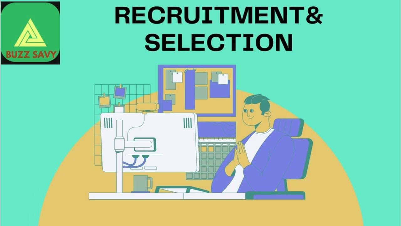 Recruitment and Selection | HRM videos| Business studies| Build your ...