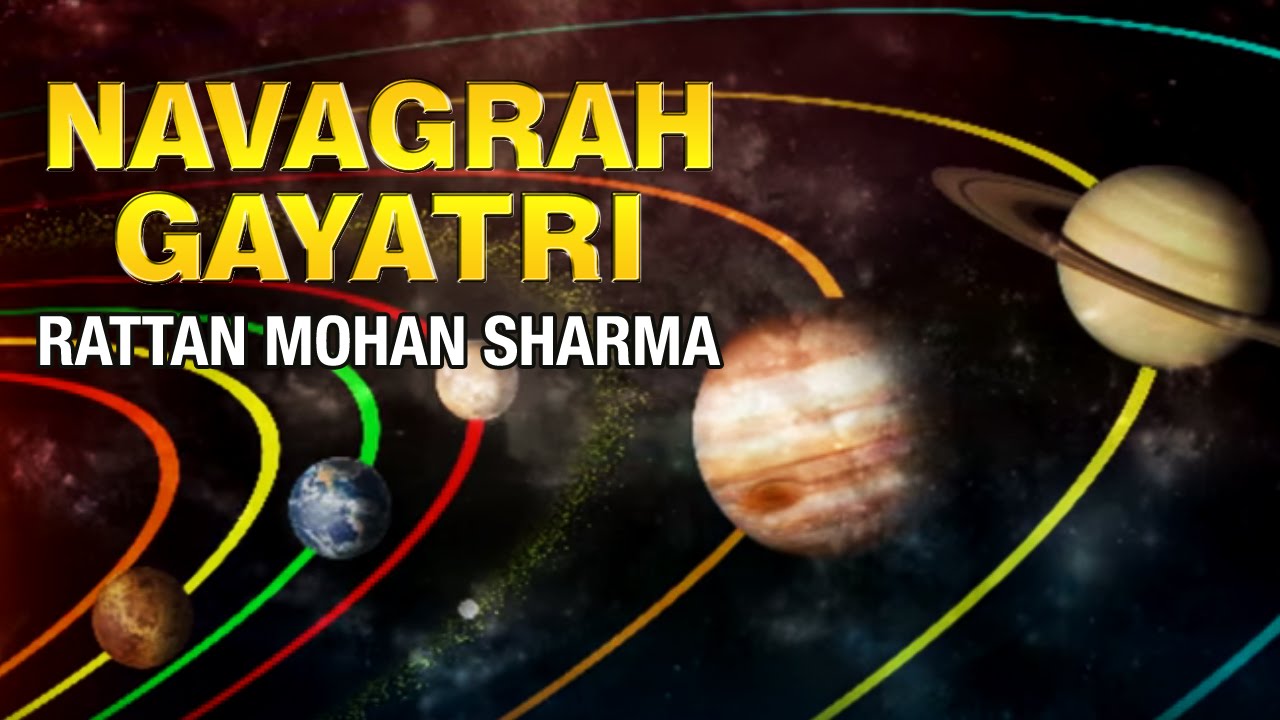 Navagraha Gayatri Mantra - Rattan Mohan Sharma: Song Lyrics, Music ...