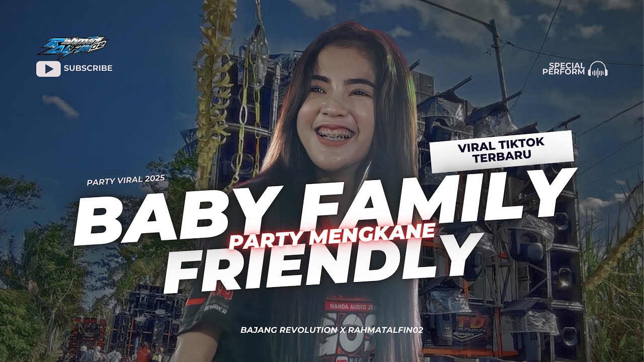 DJ BABY FAMILY FRIENDLY PARTY MENGKANE VIRAL TIKTOK YANG PALING KALIAN ...