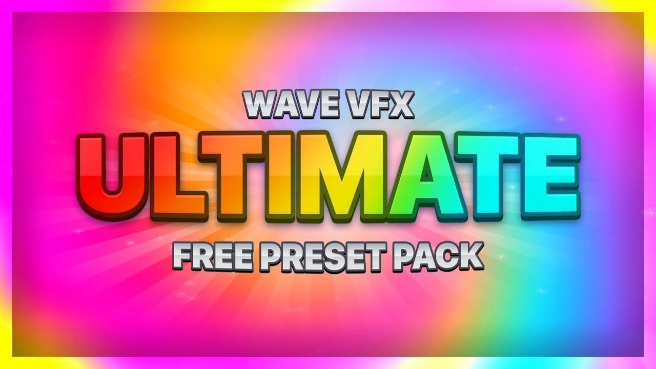 Wave VFX Ultimate Free Preset Pack - YouTube