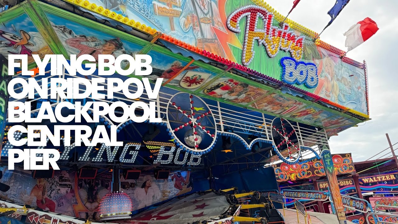 Flying BOB Onride Blackpool Central Pier - YouTube