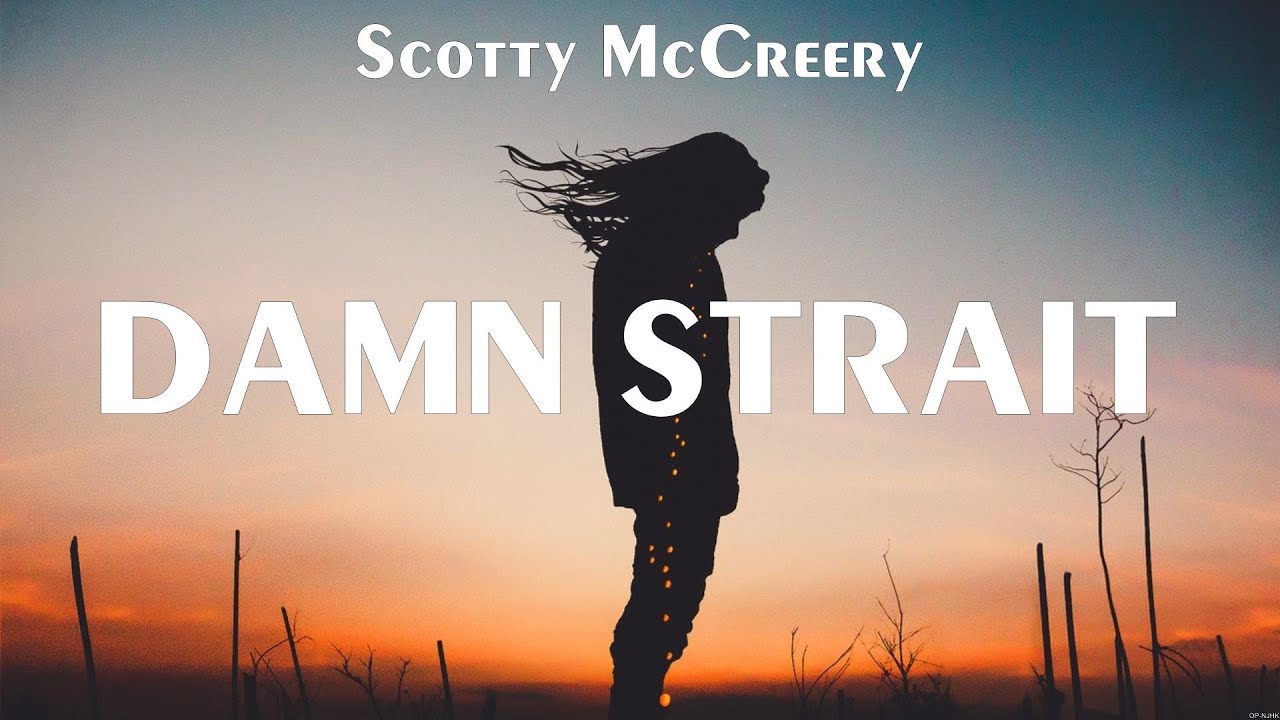 Scotty McCreery - Damn Strait (Lyrics) Come as You Are, Raise One Up ...