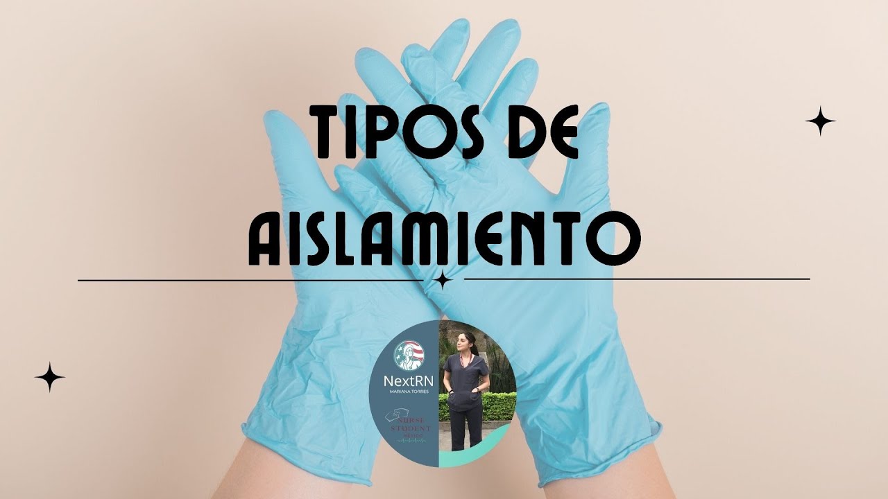 AISLAMIENTO DE PACIENTES / TIPOS DE AISLAMIENTO / #NurseStudentMx # ...