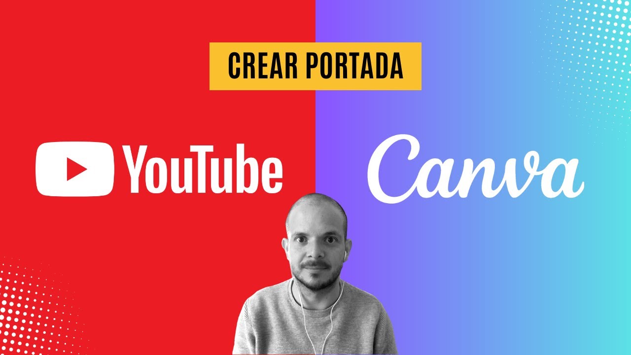 Cómo Hacer Portada de Video Youtube Cover con Canva - YouTube