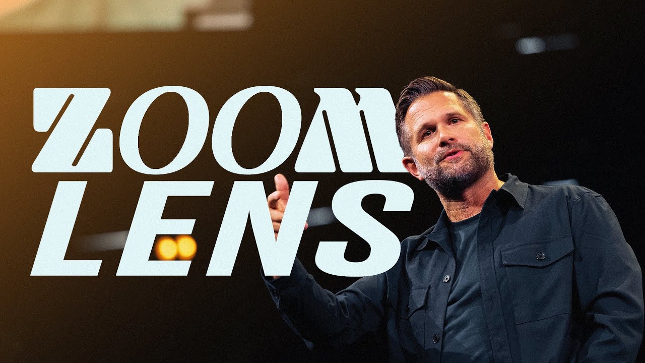Zoom Lens | One At A Time | Kyle Idleman - YouTube