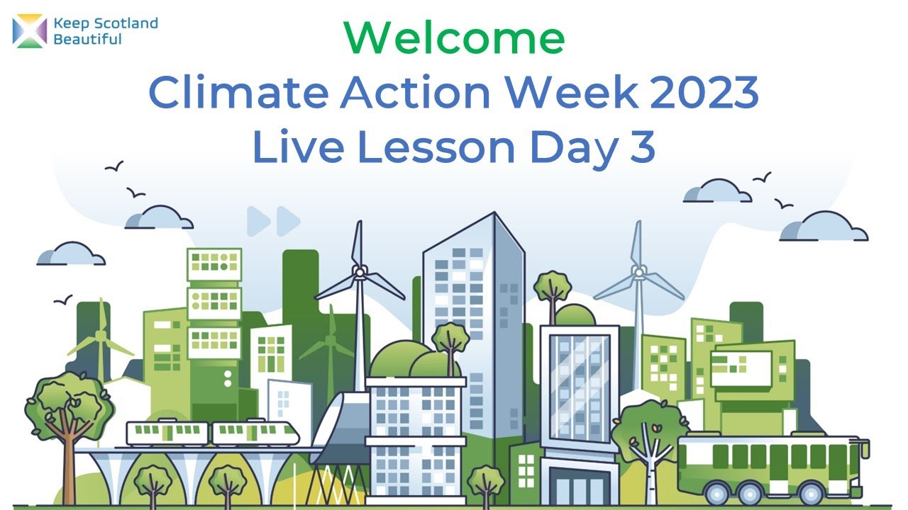 Climate Action Week 2023 Lesson 3 - YouTube