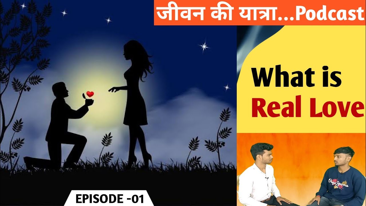 What is Real Love ll सच्चा प्यार क्या होता है ? ll @DRxDeveshPal #love ...