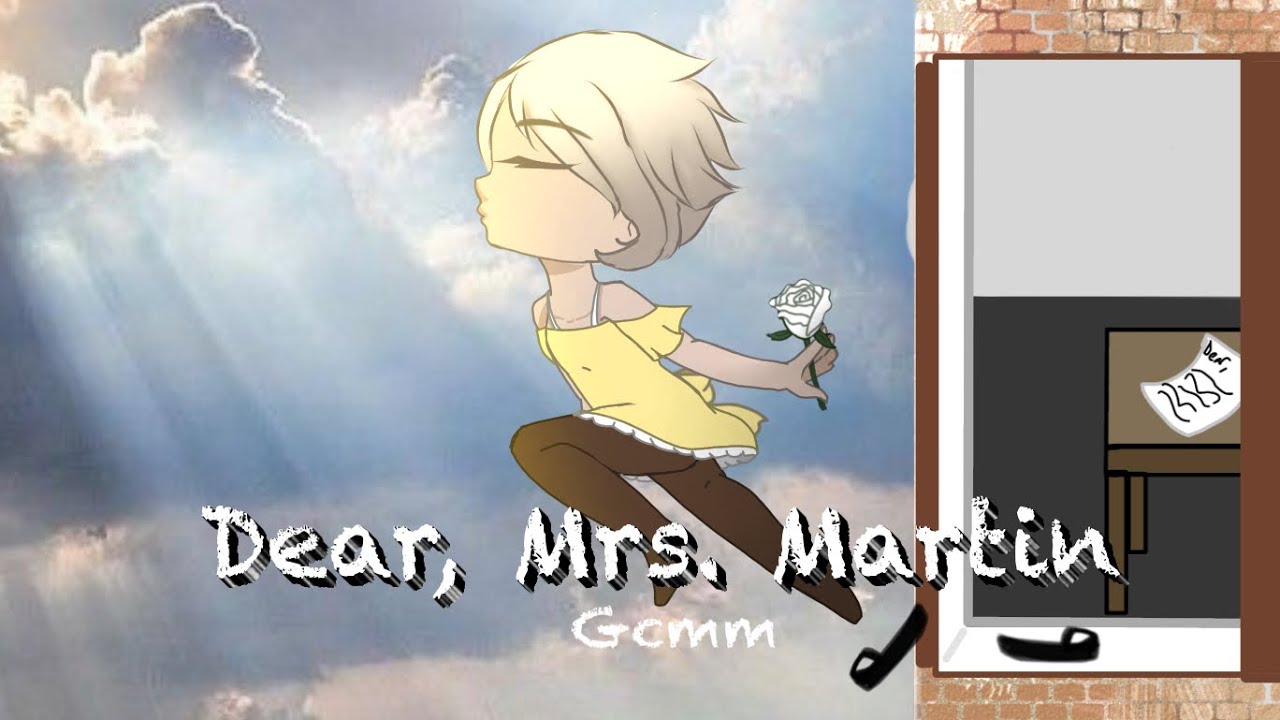 Dear, Mrs. Martin //Short GCMM// - YouTube