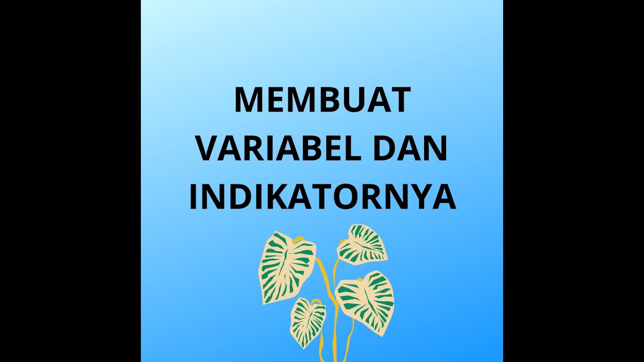 MEMBUAT INDIKATOR VARIABEL PENELITIAN - YouTube