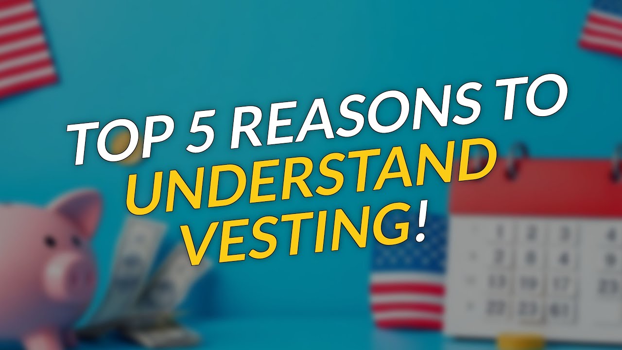 TOP 5 Reasons to Understand Retirement Account Vesting! 💰 - YouTube