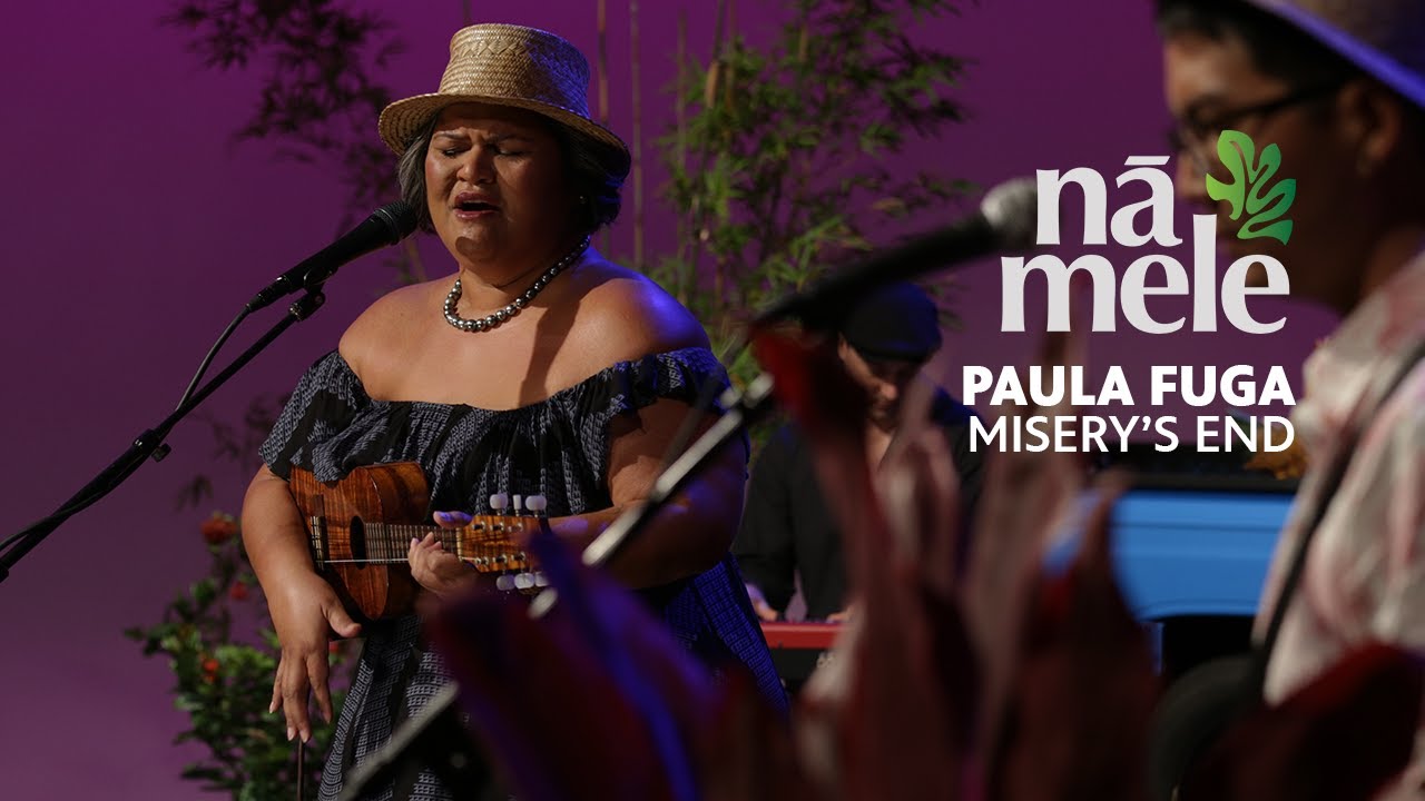 Paula Fuga - Misery's End | NĀ MELE | PBS HAWAIʻI - YouTube