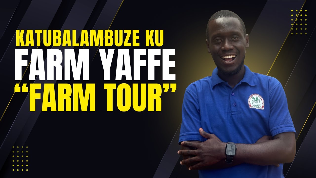 KATUBALAMBUZE BUTYA FARM YAFFE BWEFANANA - YouTube