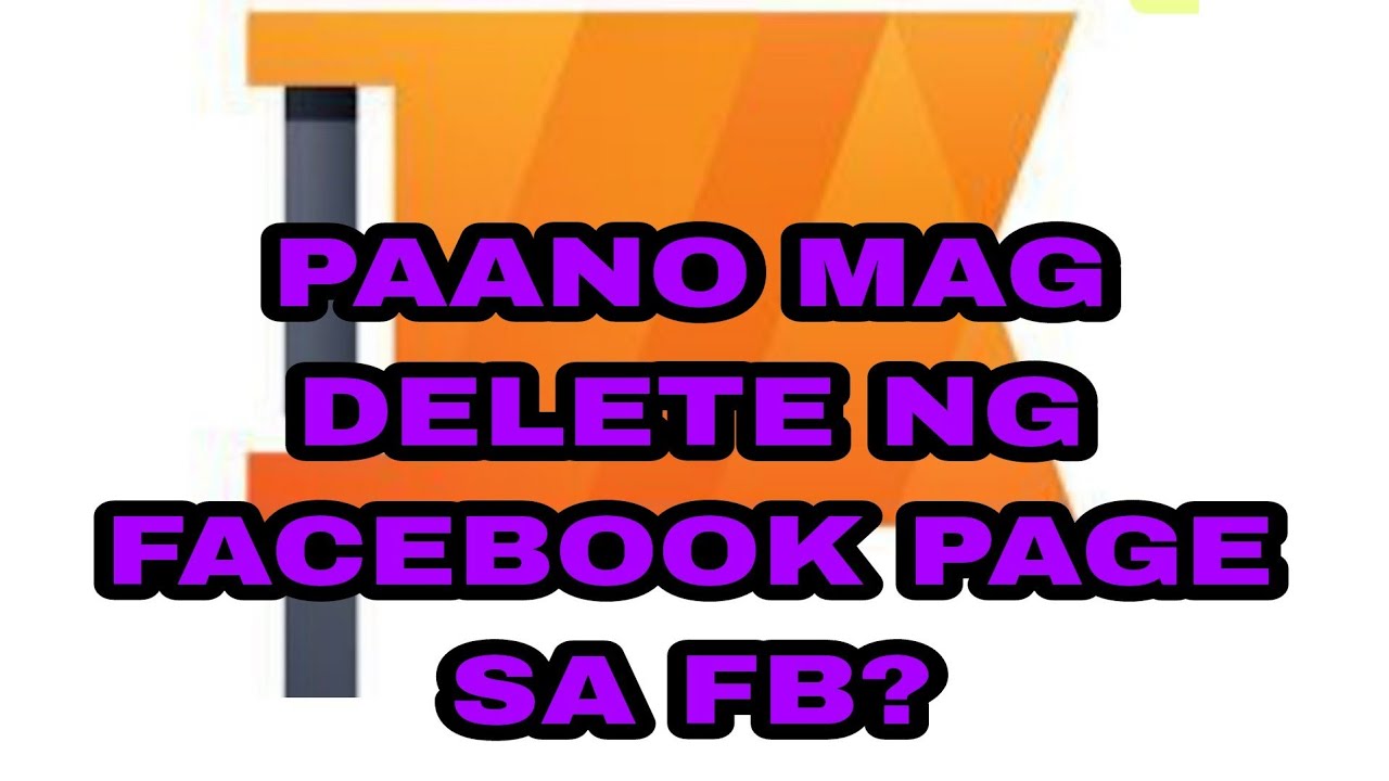 PAANO MAG DELETE NG FACEBOOK PAGE SA FACEBOOK?TAGALOG 2023 MRNV - YouTube