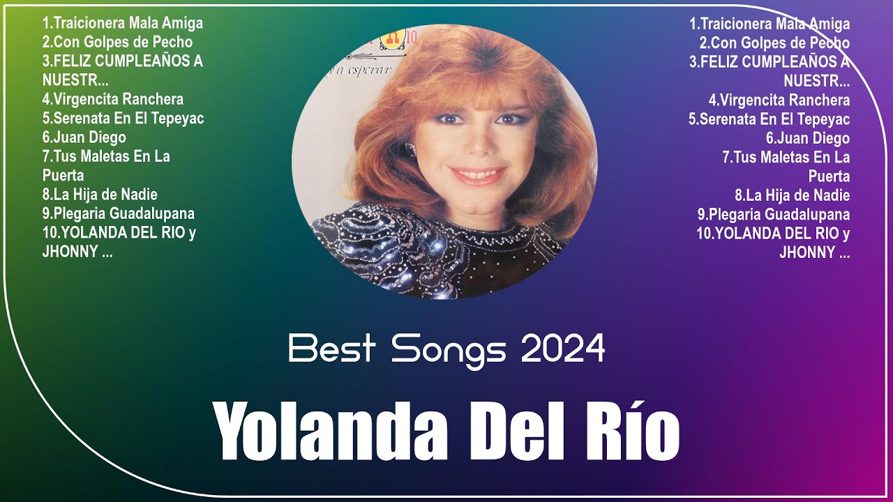 Yolanda Del Río 2024 MIX ~ Top 10 Best Songs ~ Greatest Hits ~ Full ...