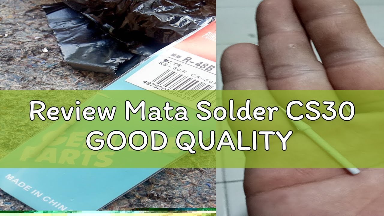Review Mata Solder CS30 GOOD QUALITY - YouTube