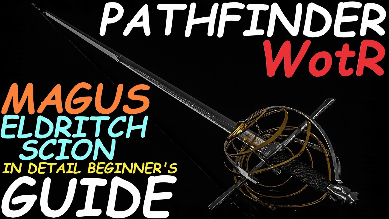 Pathfinder: WotR - Eldritch Scion Magus Starting Build - Beginner's ...