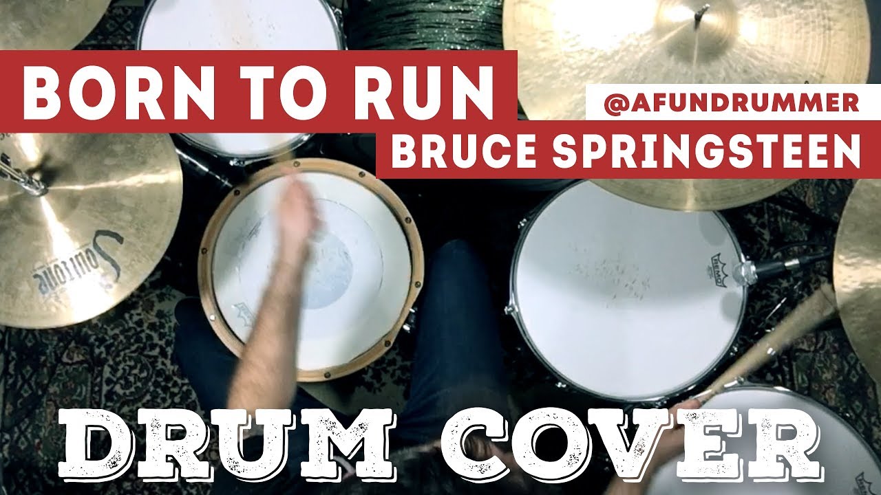 Bruce Springsteen - Born to Run - Drum Cover - AFUNDRUMMER - YouTube