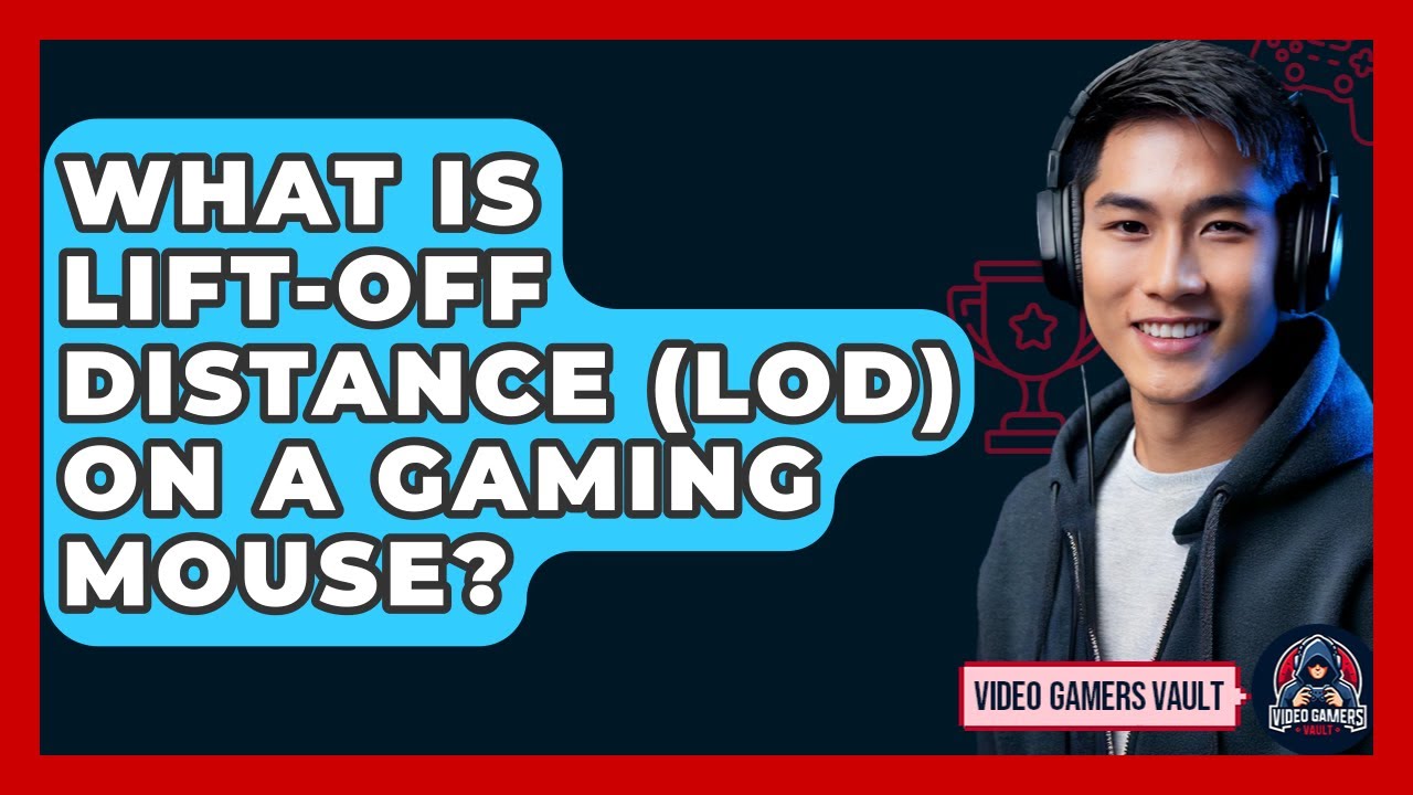 What Is Lift-Off Distance (LOD) On A Gaming Mouse? - Video Gamers Vault ...