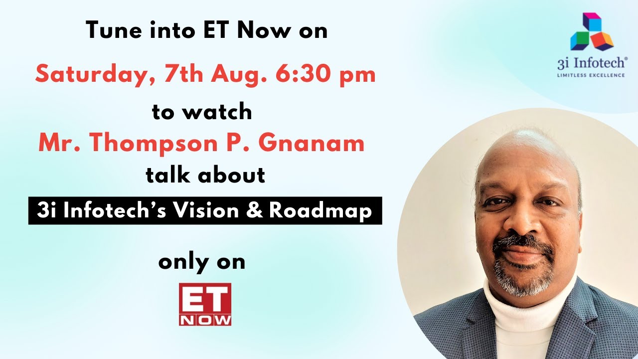 3i Infotech's MD & Global CEO Mr. Thompson P. Gnanam on ET Now's Rising ...