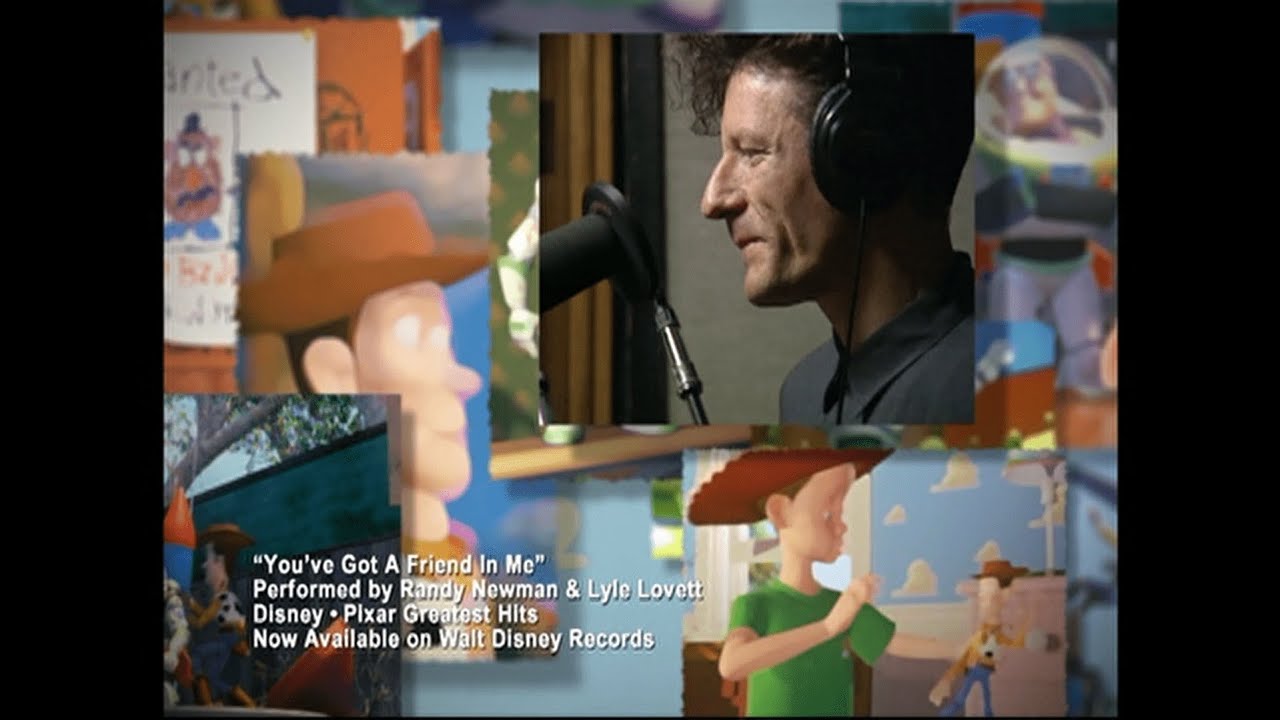 "You've Got a Friend in Me" Performed by Randy Newman & Lyle Lovett ...