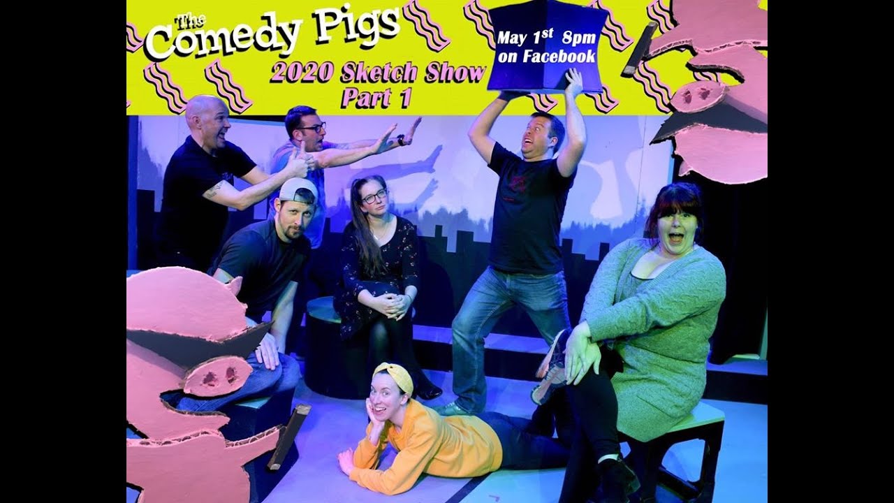 Comedy Pigs Sketch Show 2020 Act 1 Take 2 - YouTube