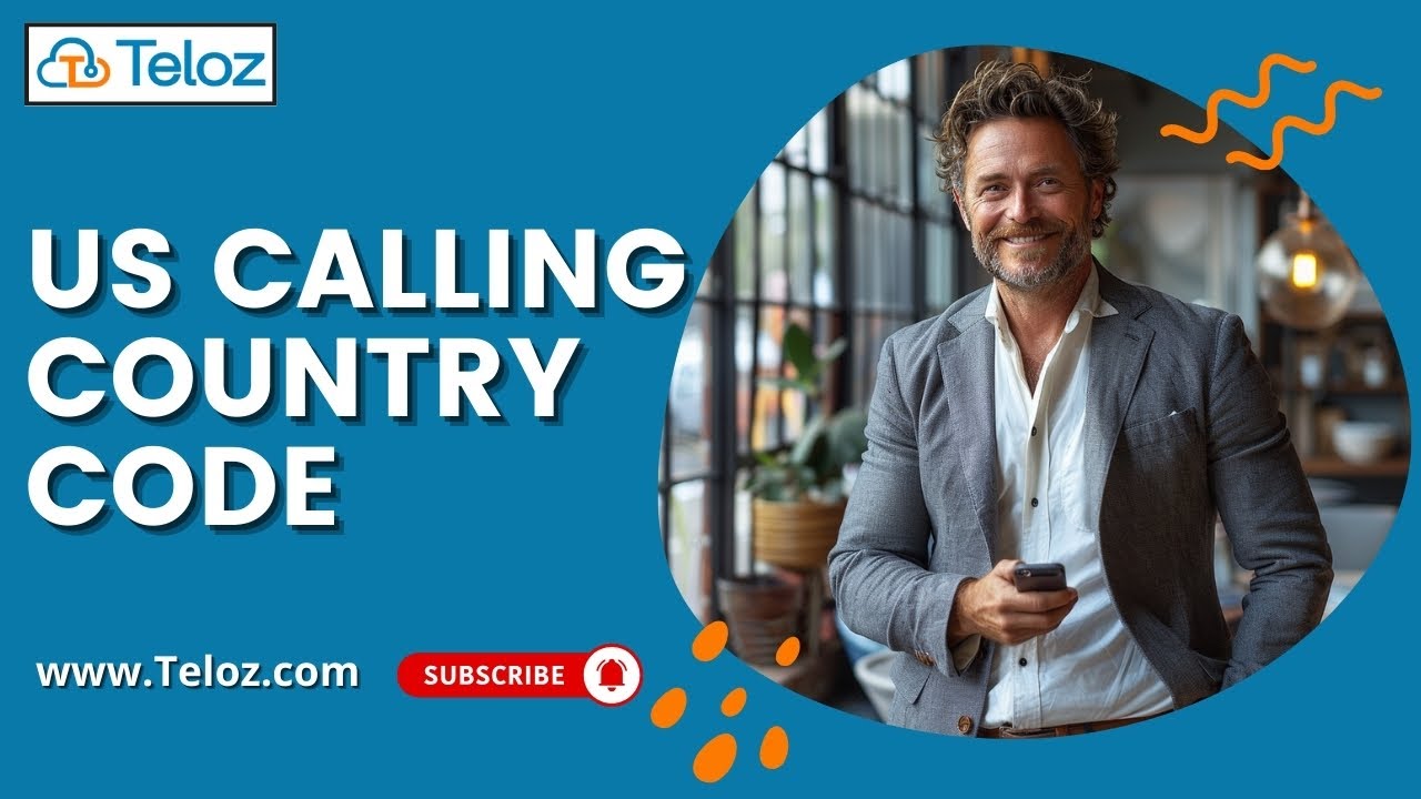 Understanding the US Calling Country Code A Complete Guide | Teloz ...