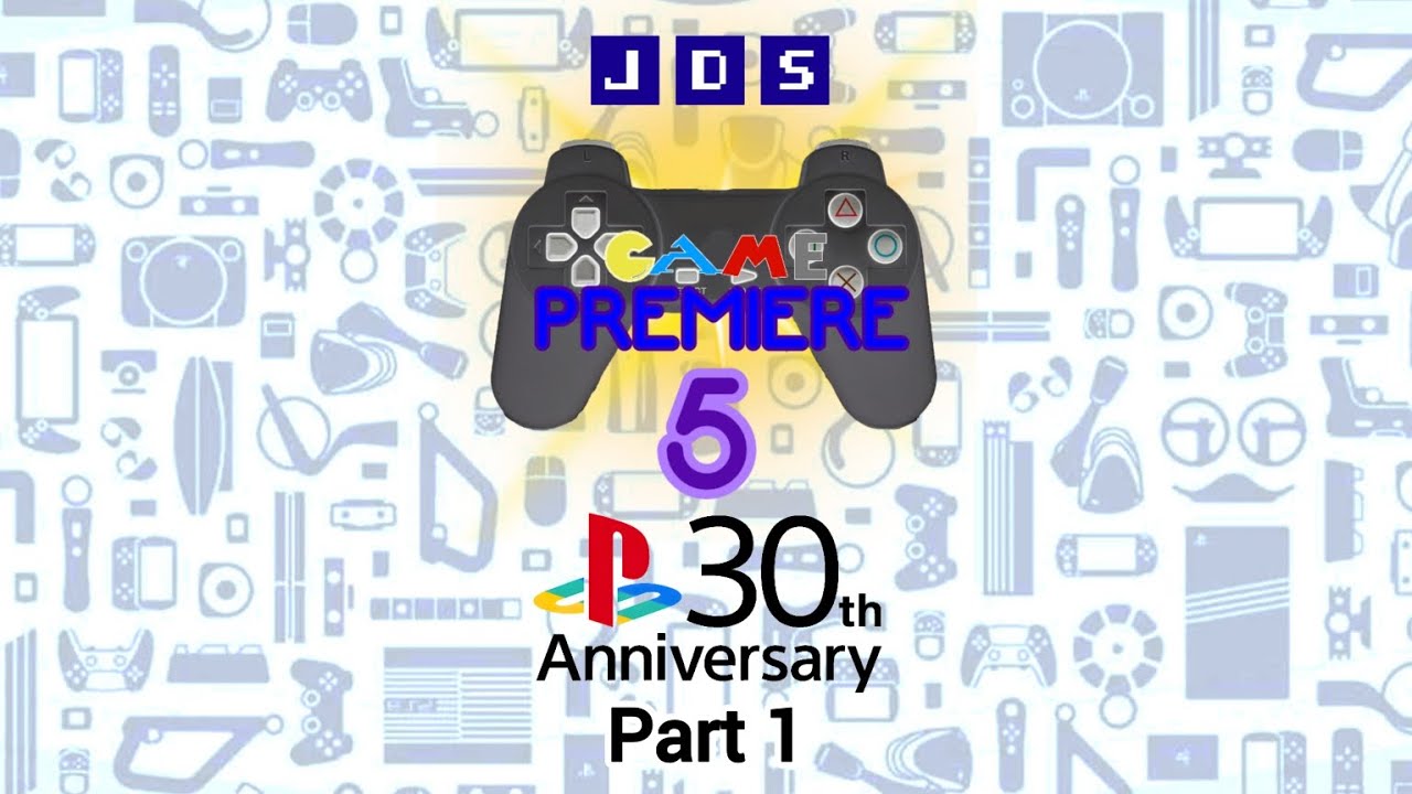 JDS Game Premiere: 5 - PlayStation 30th Anniversary Part 1 - YouTube