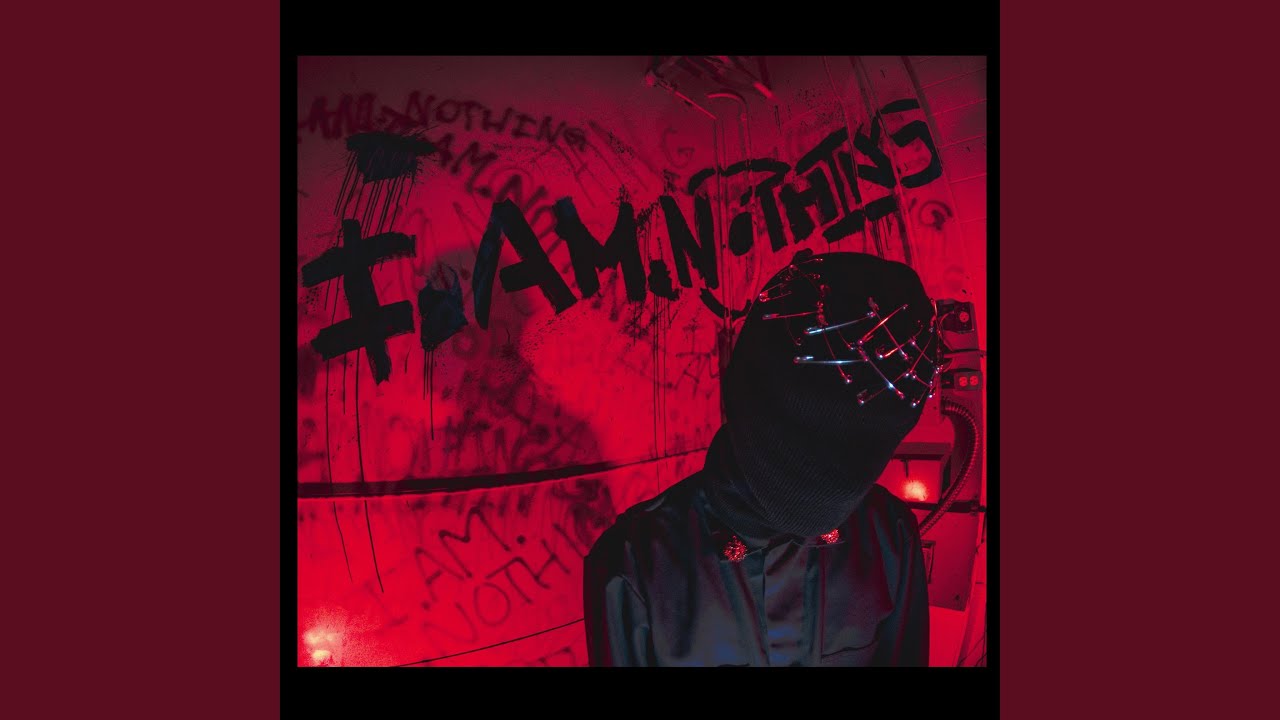 I.AM.NOTHING. (feat. Kole Frank) - YouTube